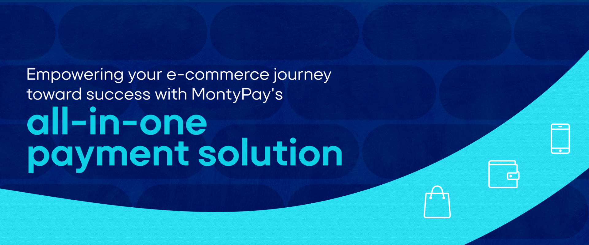 Our payment solutions empower your e-commerce | MontyPay